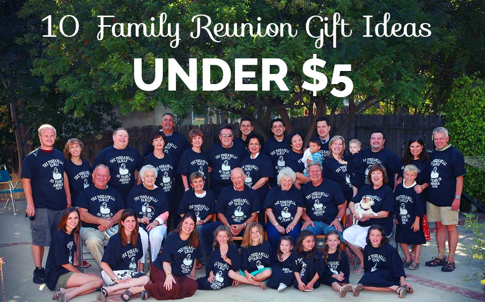 Family Reunion Gift Ideas 10 Gifts Under 5